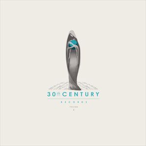 30TH CENTURY RECORDS COMPILATION VOLUME 1詳しい納期他、ご注文時はお支払・送料・返品のページをご確認ください発売日2015/12/18VARIOUS / 30TH CENTURY RECORDS CO...