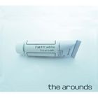 アラウンズ ペイント イット ホワイト詳しい納期他、ご注文時はお支払・送料・返品のページをご確認ください発売日2012/1/18the arounds / Paint it whiteペイント イット ホワイト ジャンル 邦楽ロック/ソウル...