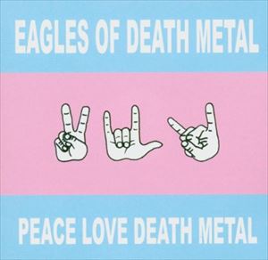 PEACE LOVE DEATH METAL詳しい納期他、ご注文時はお支払・送料・返品のページをご確認ください発売日2016/7/22EAGLES OF DEATH METAL / PEACE LOVE DEATH METALイーグルス・オ...