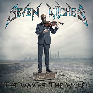 WAY OF THE WICKED （DIG）詳しい納期他、ご注文時はお支払・送料・返品のページをご確認ください発売日2015/10/9SEVEN WITCHES / WAY OF THE WICKED （DIG）セヴン・ウィッチズ / ウ...