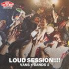VANS COMPILATION LOUD SESSION!!!! VANS X BANDS 2詳しい納期他、ご注文時はお支払・送料・返品のページをご確認ください発売日2012/3/14（V.A.） / VANS COMPILATION L...