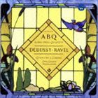 DEBUSSY ＆ RAVEL： STRING QUARTETS詳しい納期他、ご注文時はお支払・送料・返品のページをご確認ください発売日2014/7/16アルバン・ベルク四重奏団 / ドビュッシー／ラヴェル：弦楽四重奏曲DEBUSSY ＆ ...