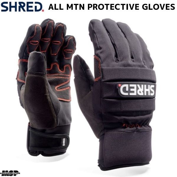 SHRED ALL MTN PROTECTIVE GLOVES シュレッド スキーグローブ 固い雪、枝、岩からも保護するスキーグローブ 比類のない衝撃エネルギー吸収を提供するSHRED独自のSLYTECHショックアブソーバーが親指、手の甲の...