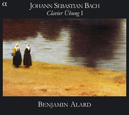 ヨハン・ゼバスティアン・バッハ - Johann Sebastian Bach (1685-1750)・パルティータ第1番 変ロ長調 BWV 825・パルティータ第2番 ハ短調 BWV 826・パルティータ第3番 イ短調 BWV 827・パ...