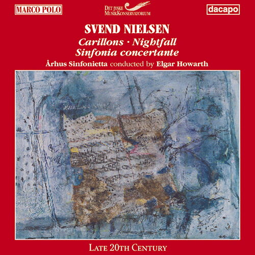 スヴェン・ニールセン - Svend E. Nielsen (1937-)・Carillons for Sinfonietta・Nightfallオーフス・シンフォニエッタ - Aarhus Sinfoniettaエルガー・ハワース - E...