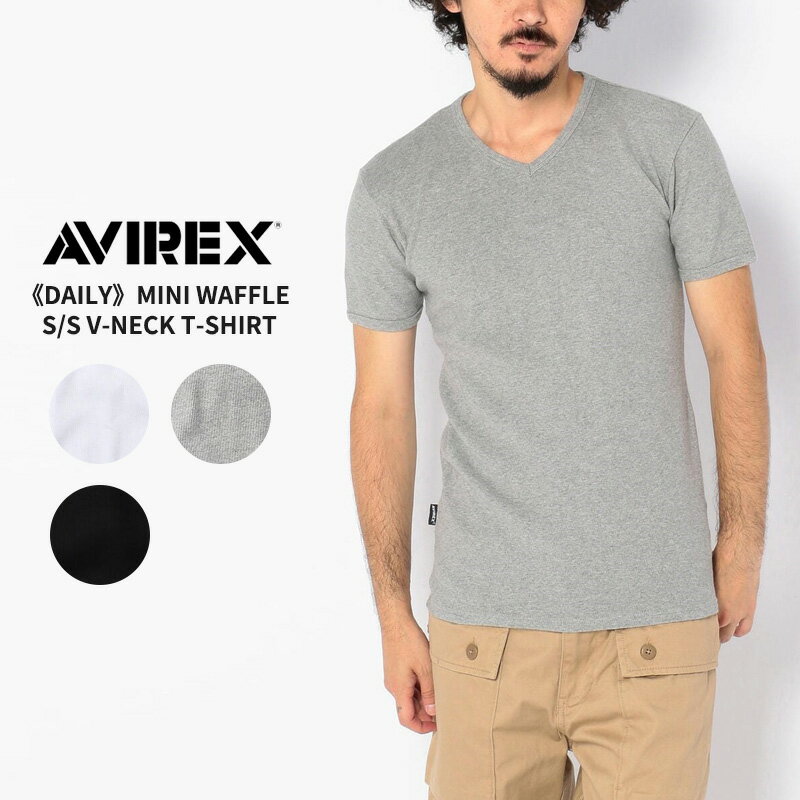 商品詳細 ブランドアヴィレックス/ Avirex モデル名《DAILY》MINI WAFFLE S/S V-NECK T-SHIRT 品番7833134007(6143149) 生産国ベトナム 素材コットン95％、ポリウレタン5％ 注意事項...
