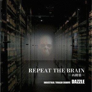 ご注文前に必ずご確認ください＜商品説明＞6曲入りアルバム。＜収録内容＞REPEAT THE BRAINBLOOD OR MACHINEPARASITEin my roomPRESSUREDUMMY WORLD＜アーティスト／キャスト＞DAZ...