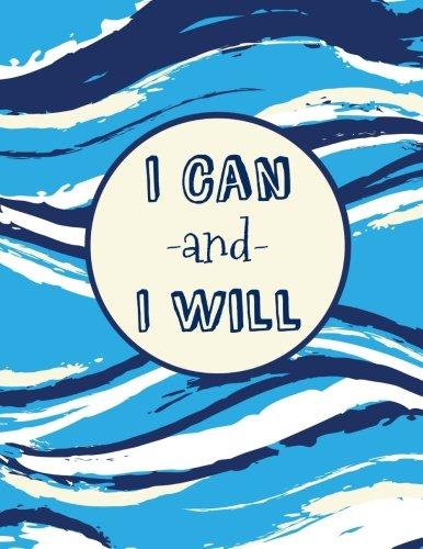 I Can and I Will: 100 Pages Ruled, Notebook, Journal, Diary, Sky Blue Watercolor