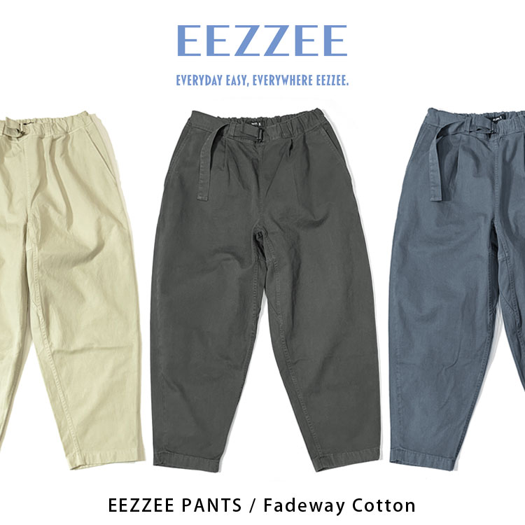 EEZZEE PANTS / Fadeway Cotton 品番 EZC11CGD26001 クライミングパンツのような可動性と耐久性、イージーパンツのような気軽さと着脱性を兼ね備え、毎日のコーディネートに自然と馴染む「相棒」のような一本。...