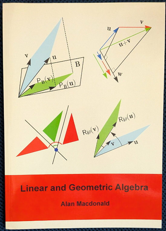 (Geometric Algebra & Calculus)Alan Macdonald PhD,CreateSpace Independent Publishing Platform,刊行：2011年ISBN：978-1453854938...