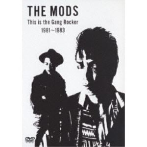 This is the Gang Rocker 1981〜1983THE MODSモッズ もっず　発売日 : 2006年6月21日　種別 : DVD　JAN : 4571191058584　商品番号 : MHBL-18【収録内容】DVD:1...