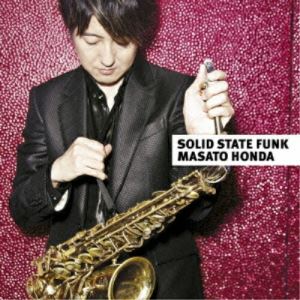 ソリッド・ステイト・ファンク本田雅人ホンダマサト ほんだまさと　発売日 : 2009年12月23日　種別 : CD　JAN : 4547366051667　商品番号 : SICL-224【商品紹介】ファンク・チューンを中心にしたカッティング...
