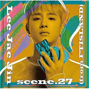 scene.27 (通常盤)イ・ジェジン(from FTISLAND)イ ジェジンフロムエフティーアイランド い じぇじんふろむえふてぃーあいらんど　発売日 : 2019年10月09日　種別 : CD　JAN : 4943674300259...