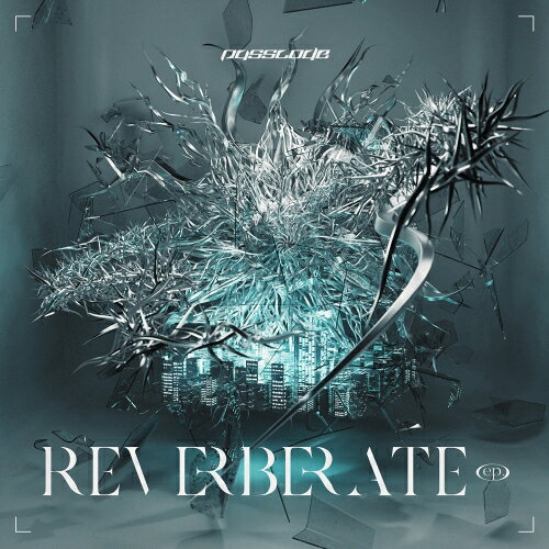 REVERBERATE ep. (CD+Blu-ray) (初回限定盤A)PassCodeパスコード ぱすこーど　発売日 : 2022年12月21日　種別 : CD　JAN : 4988031541869　商品番号 : UICZ-9229【...