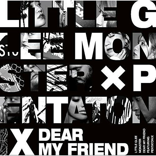 Dear My Friend feat. Pentatonix (CD+DVD) (初回生産限定盤)Little Glee Monsterリトルグリーモンスター りとるぐりーもんすたー　発売日 : 2020年12月16日　種別 : CD　J...