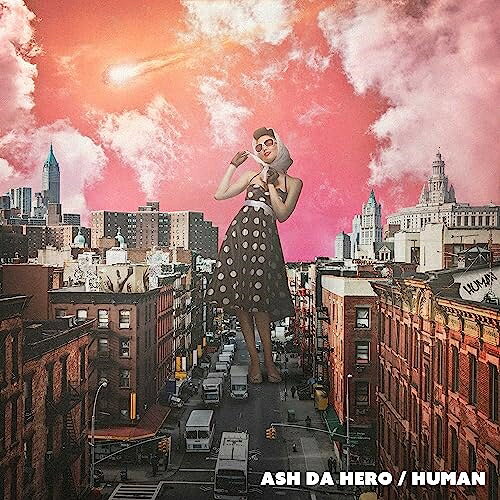 HUMAN (CD+Blu-ray) (初回生産限定盤)ASH DA HEROアッシュダヒーロー あっしゅだひーろー　発売日 : 2023年9月13日　種別 : CD　JAN : 4540774610358　商品番号 : LAPS-3502...