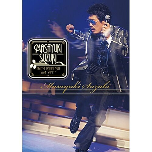 MASAYUKI SUZUKI TASTE OF MARTINI TOUR 2014 ”STEP 1.2.3”(Blu-ray)鈴木雅之スズキマサユキ すずきまさゆき　発売日 : 2015年5月27日　種別 : BD　JAN : 49880...