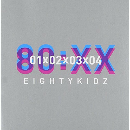 80:XX - 0102030480KIDZエイティーキッズ えいてぃーきっず　発売日 : 2013年12月18日　種別 : CD　JAN : 4571427140052　商品番号 : XQLR-1005【商品紹介】日本のインディ・ダンス・...