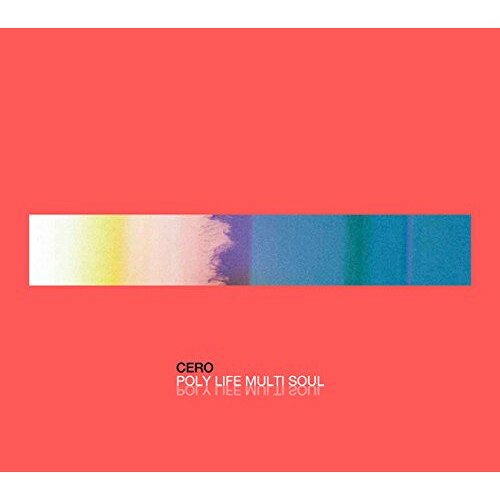 POLY LIFE MULTI SOUL (CD+DVD) (初回盤A)ceroセロ せろ　発売日 : 2018年5月16日　種別 : CD　JAN : 4543034047628　商品番号 : DDCK-9008【商品紹介】2010年代を...