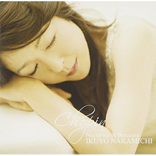ショパン:夜想曲集&子守歌仲道郁代ナカミチイクヨ なかみちいくよ　発売日 : 2007年10月24日　種別 : CD　JAN : 4988017654194　商品番号 : BVCC-37521【商品紹介】仲道郁代、デビュー20周年(2007...