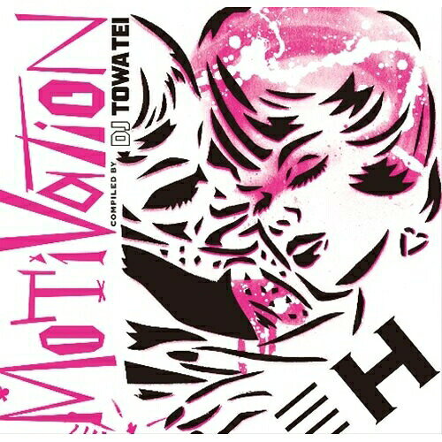 MOTIVATION H COMPILED BY DJ TOWA TEIオムニバスTOWA TEI、ザ・トゥ・ベアーズ、Bobby & Klien、Timmy Vegas & The Universe Band presents Jenni...