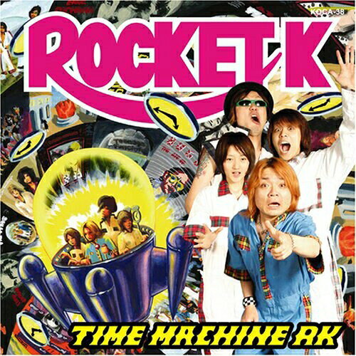 TIME MACHINE RK (エンハンスドCD)ROCKET Kロケットケイ ろけっとけい　発売日 : 2007年8月08日　種別 : CD　JAN : 4545991000388　商品番号 : KOCA-38【商品紹介】パワーポップ/...