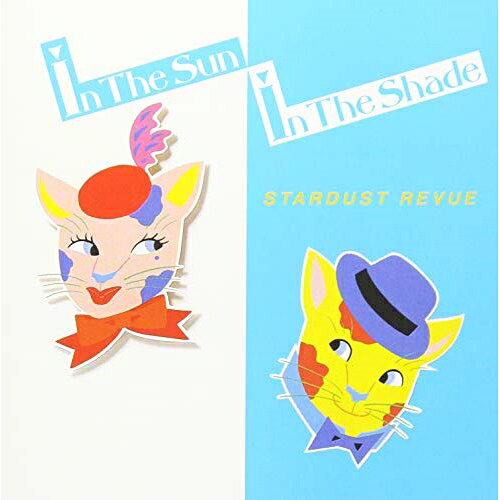 In The Sun, In The Shade (UHQCD)スターダスト☆レビュースターダストレビュー すたーだすとれびゅー　発売日 : 2019年3月06日　種別 : CD　JAN : 4943674292554　商品番号 : WPC...