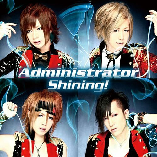 Shining! (通常盤)Administratorアドミニストレーター あどみにすとれーたー　発売日 : 2011年4月06日　種別 : CD　JAN : 4538539004917　商品番号 : CLUD-12【商品紹介】圧倒的な歌唱...