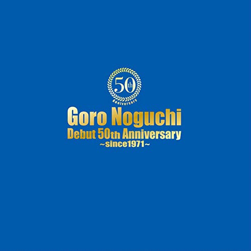 Goro Noguchi Debut 50th Anniversary 〜since1971〜 (CD+DVD+Blu-ray+30cmアナログ+17cmアナログ+カセット) (完全数量限定豪華盤)野口五郎ノグチゴロウ のぐちごろう　発売日...