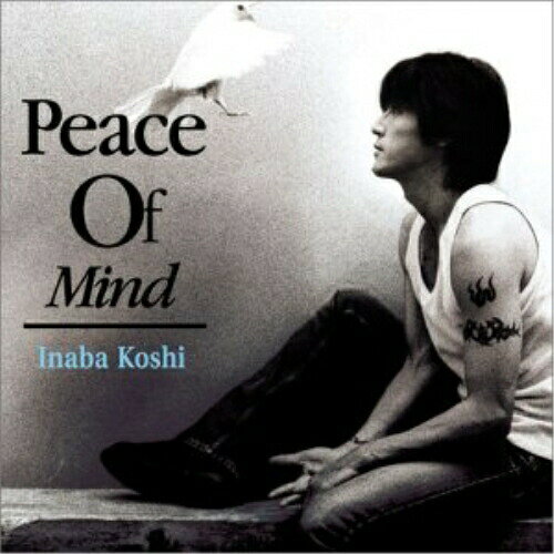 Peace Of Mind (通常盤)稲葉浩志イナバコウシ いなばこうし　発売日 : 2004年9月22日　種別 : CD　JAN : 4938068101758　商品番号 : BMCV-8013【商品紹介】B'zのヴォーカル、稲葉浩志のソ...