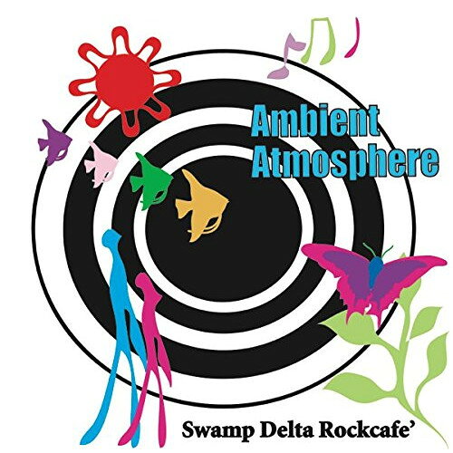 Ambient AtmosphereSwamp Delta Rockcafe'スワンプデルタロックカフェ すわんぷでるたろっくかふぇ　発売日 : 2014年10月01日　種別 : CD　JAN : 4562127822232　商品番号 : ...