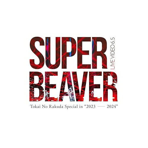 LIVE VIDEO 6.5 Tokai No Rakuda Special in ”2023-2024” (初回生産限定盤)SUPER BEAVERスーパービーバー すーぱーびーばー　発売日 : 2024年10月02日　種別 : DVD　...
