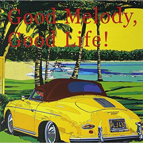 Good Melody,Good Life! (解説付)オムニバス角松敏生、岡村靖幸、大江千里、東野純直、伊藤銀次、斎藤誠、佐野元春　発売日 : 2014年4月23日　種別 : CD　JAN : 4582290400617　商品番号 : M...