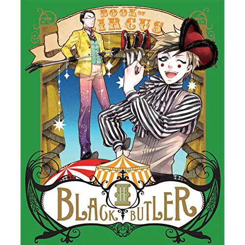 黒執事 Book of Circus III(Blu-ray) (Blu-ray+CD) (完全生産限定版)TVアニメ枢やな、小野大輔、坂本真綾、宮野真守、芝美奈子、光田康典　発売日 : 2014年10月22日　種別 : BD　JAN : ...