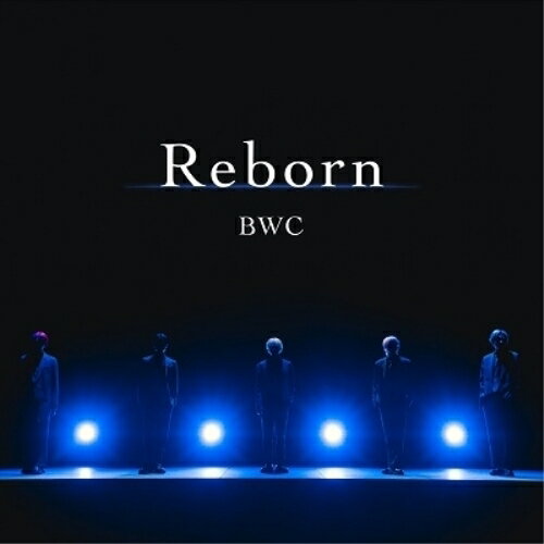 Reborn (通常盤)BWCビーダブリューシー びーだぶりゅーしー　発売日 : 2022年4月26日　種別 : CD　JAN : 4948722559337　商品番号 : SOCE-20【商品紹介】作詞、作曲、トラックメイク、振付などを自...