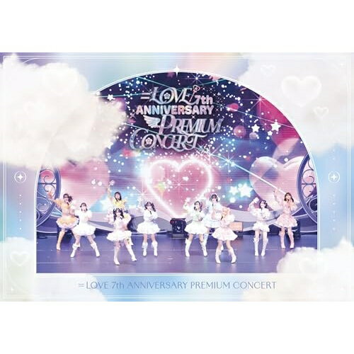 ＝LOVE 7th ANNIVERSARY PREMIUM CONCERT(Blu-ray) (通常盤/TYPE-B)=LOVEイコールラブ いこーるらぶ　発売日 : 2025年5月21日　種別 : BD　JAN : 45473667362...