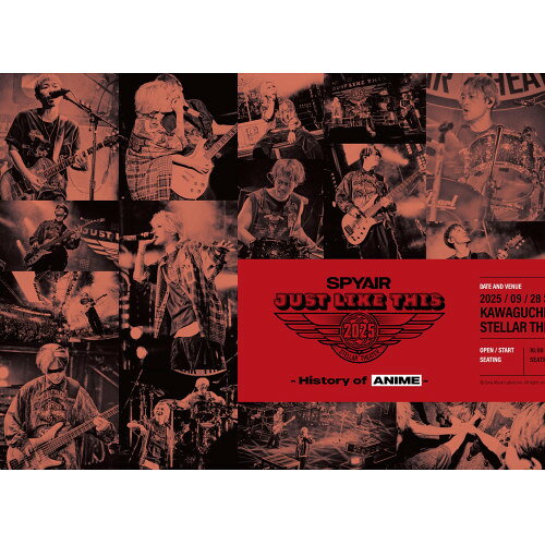 JUST LIKE THIS 2025 - History of ANIME -(Blu-ray) (Blu-ray+CD) (完全生産限定盤)SPYAIRスパイエアー すぱいえあー　発売日 : 2026年5月20日　種別 : BD　JAN...