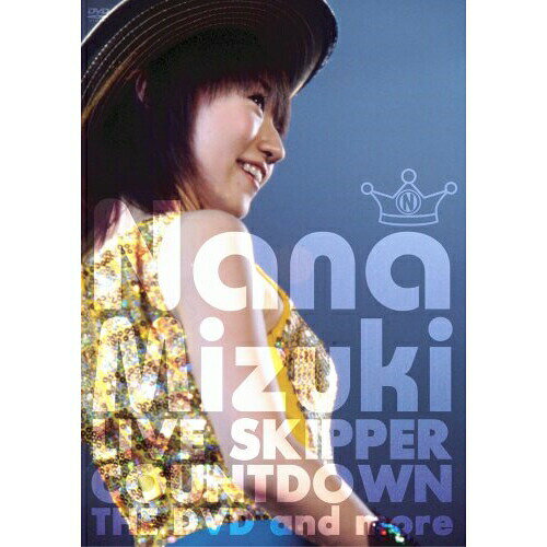 NANA MIZUKI LIVE SKIPPER COUNTDOWN THE DVD and more水樹奈々ミズキナナ みずきなな　発売日 : 2004年3月03日　種別 : DVD　JAN : 4988003958787　商品番号 : ...