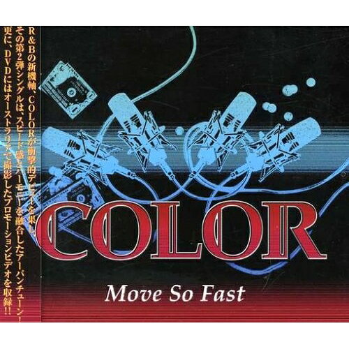 Move So Fast (CD+DVD)COLORカラー からー　発売日 : 2005年3月09日　種別 : CD　JAN : 4988064451968　商品番号 : RZCD-45196【商品紹介】EXILEのATSUSHI率いる4人...