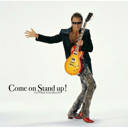 Come on Stand up!長渕剛ナガブチツヨシ ながぶちつよし　発売日 : 2007年5月16日　種別 : CD　JAN : 4988018317159　商品番号 : FLCF-4182【商品紹介】長渕剛の約4年ぶりとなるオリジナル...