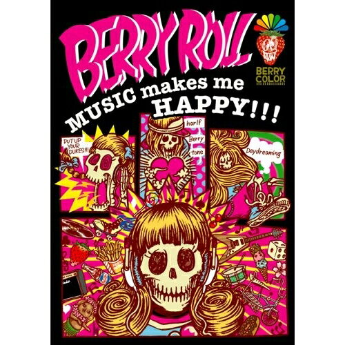 MUSIC makes me HAPPY!!!BERRY ROLLベリーロール べりーろーる　発売日 : 2008年9月03日　種別 : DVD　JAN : 4545991000494　商品番号 : KOBA-49