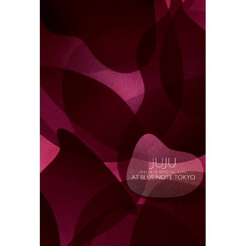 2011.10.10 SPECIAL LIVE AT BLUE NOTE TOKYO(Blu-ray) (通常版)JUJUジュジュ じゅじゅ　発売日 : 2011年12月21日　種別 : BD　JAN : 4547403011241　商品番...