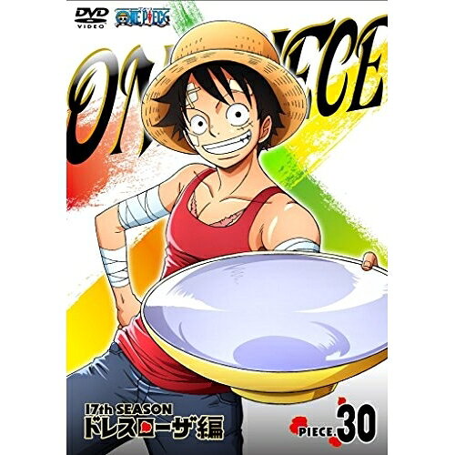 ONE PIECE ワンピース 17THシーズン ドレスローザ編 PIECE.30キッズ尾田栄一郎、田中真弓、中井和哉、山口勝平、久田和也、田中公平、浜口史郎　発売日 : 2016年12月07日　種別 : DVD　JAN : 4562475...