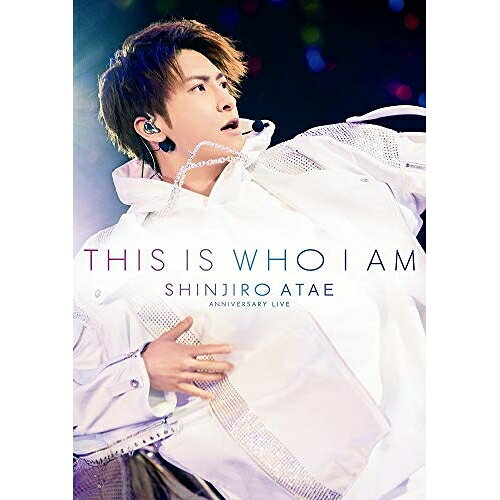Anniversary Live『THIS IS WHO I AM』 (本編ディスク+特典ディスク(スマプラ対応))SHINJIRO ATAE(from AAA)シンジロウアタエフロムトリプルエー しんじろうあたえふろむとりぷるえー　発売日...