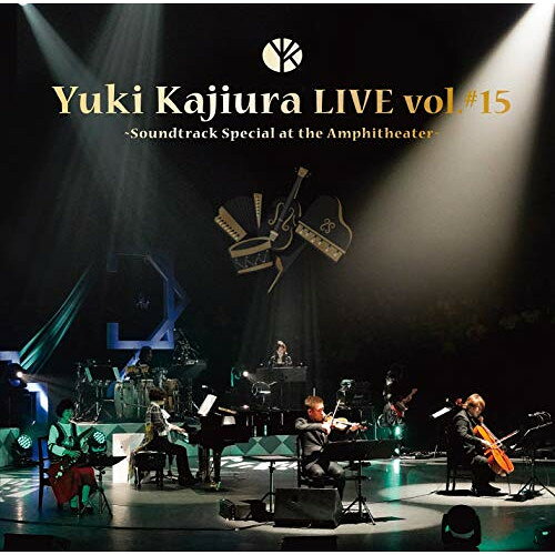 Yuki Kajiura LIVE TOUR vol.#15 〜Soundtrack Special at the Amphitheater〜梶浦由記カジウラユキ かじうらゆき　発売日 : 2020年6月10日　種別 : CD　JAN : ...