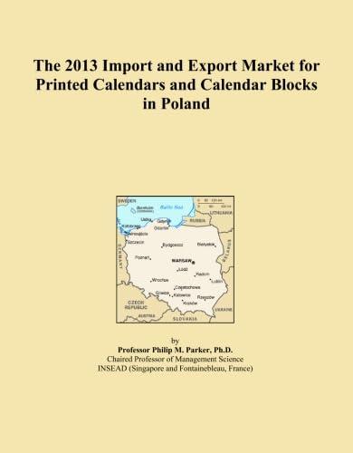 The 2013 Import and Export Market for Printed Calendars and Calendar Blocks in Poland