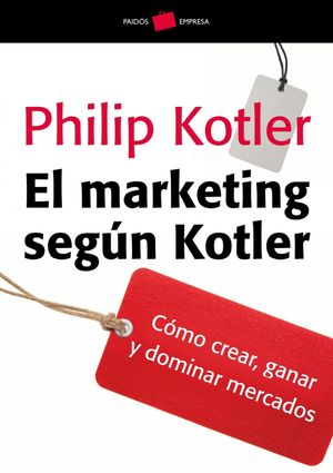 ＜p＞A partir de que su libro ＜em＞Marketing Management＜/em＞, considerado por ＜em＞The Financial Times＜/em＞ como uno de los ...