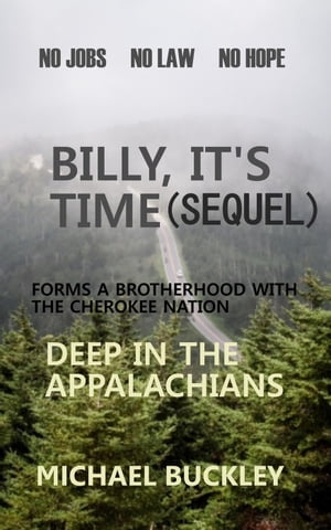 ＜p＞This is the sequel to BILLY, IT'S TIME＜/p＞ ＜p＞The fear the people once had for Billy's people and the Cherokee have b...