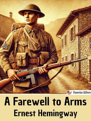 ＜p＞＜strong＞A Farewell to Arms＜/strong＞ is a novel by ＜strong＞Ernest Hemingway＜/strong＞, published in 1929. It is conside...