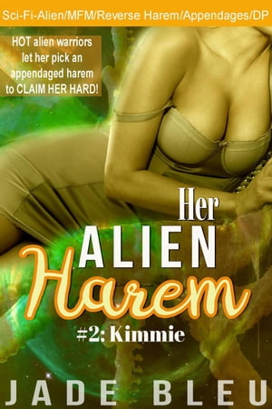＜p＞＜strong＞Hot, appendaged aliens lined up so I could pick my harem!＜/strong＞＜/p＞ ＜p＞The alien warriors who came to Eart...